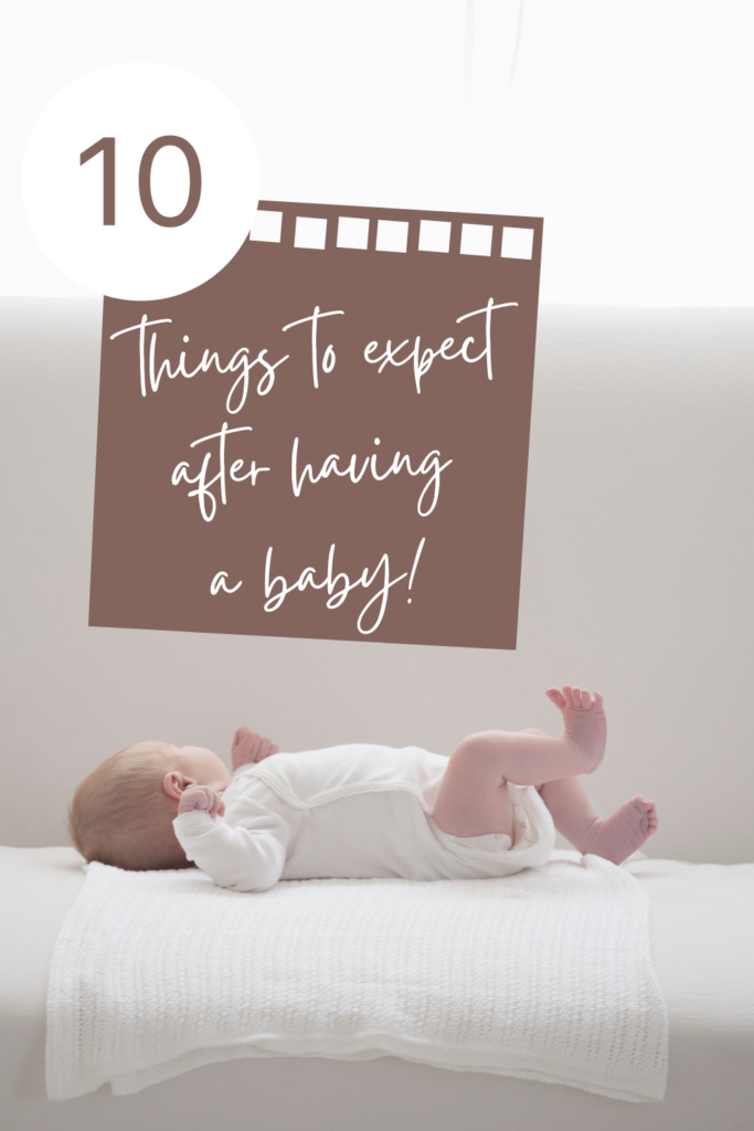 10 Things To Expect After Having A Baby Rural Mom